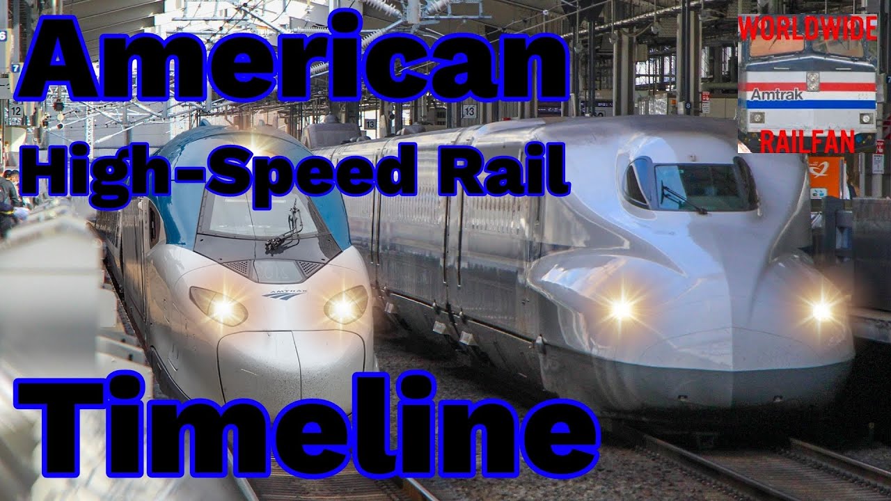 Timeline of America’s High-Speed Rail Future - YouTube