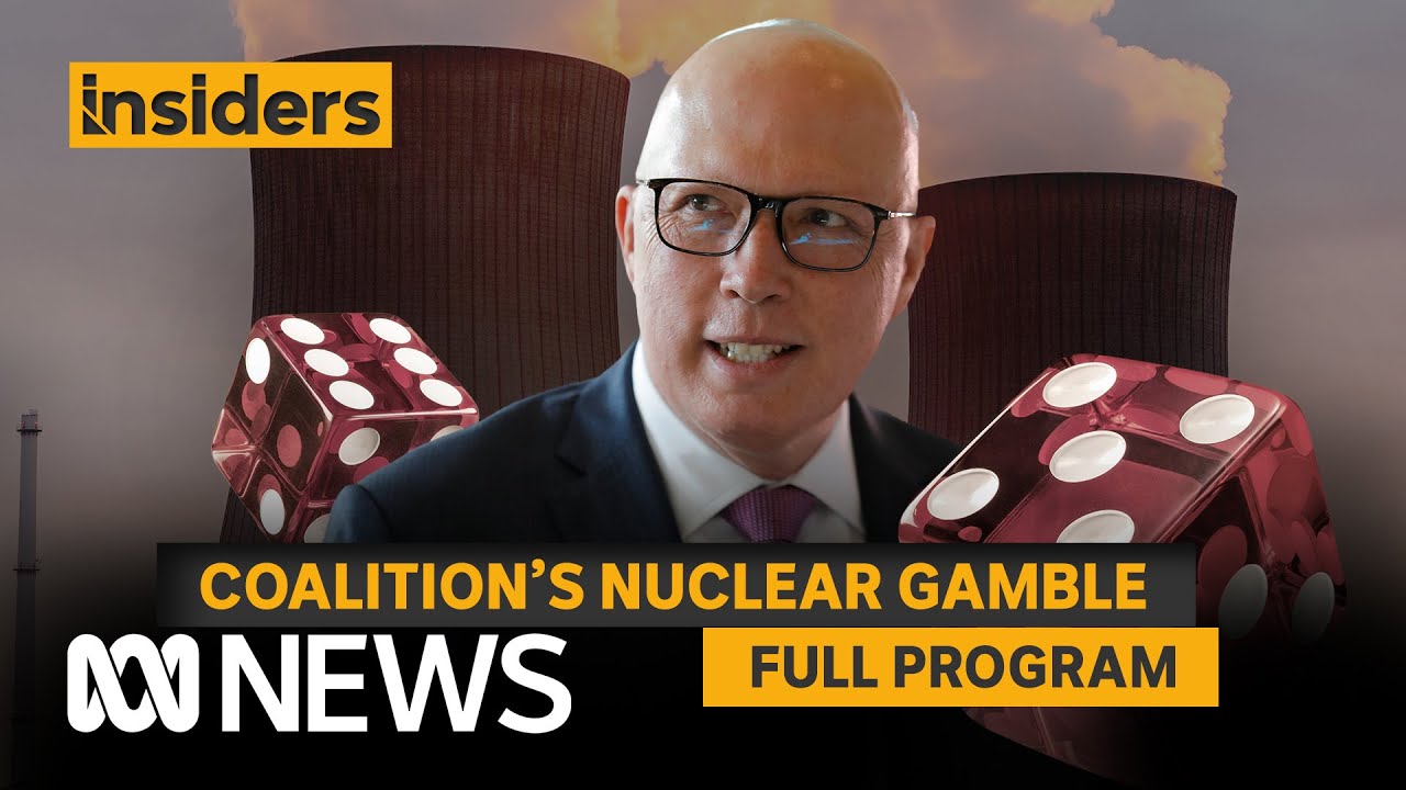 Coalition's nuclear gamble | Insiders | ABC News - YouTube