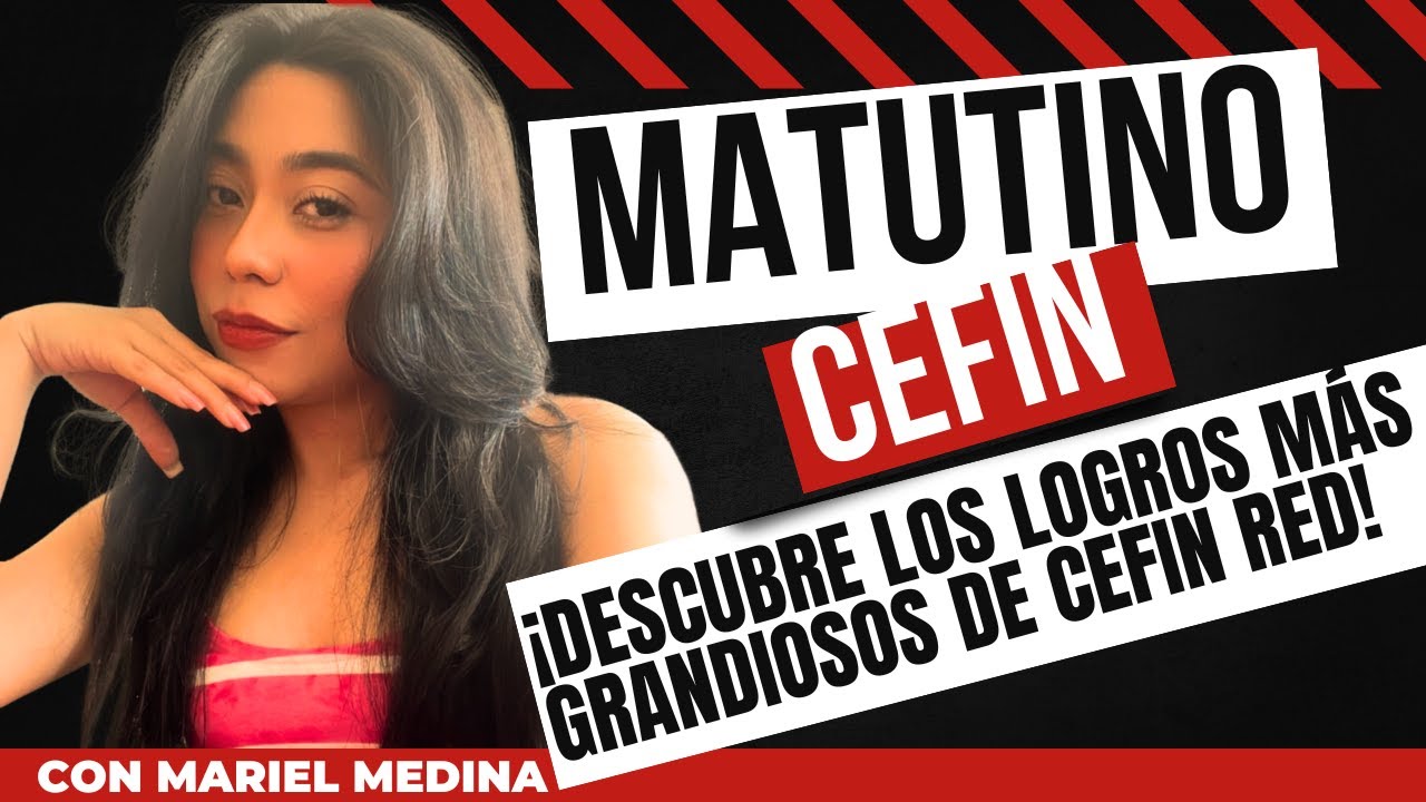 ¡Descubre los Logros Más Grandiosos de CEFIN Red! - YouTube