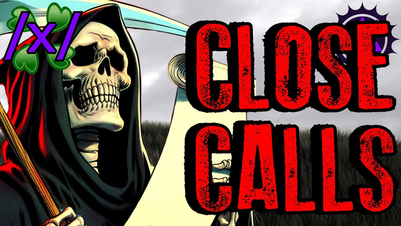Close Calls | 4chan /x/ Near Death Experiences Greentext Stories Thread ...