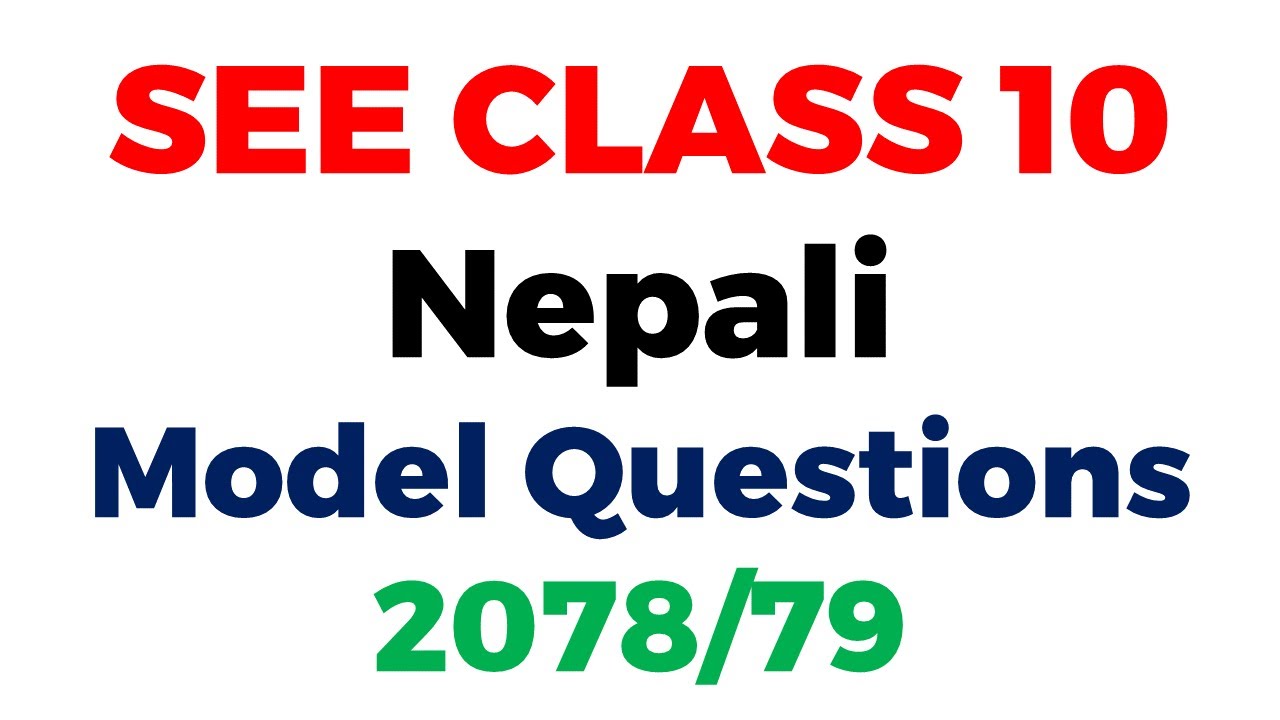 Class 10 Nepali Model Questions || SEE 2078 || SEE Model Questions ...