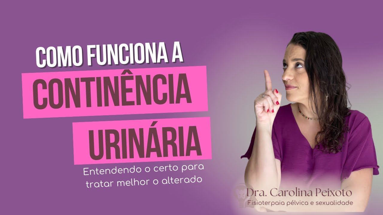 Venha entender como funciona o processo de continência urinária. - YouTube