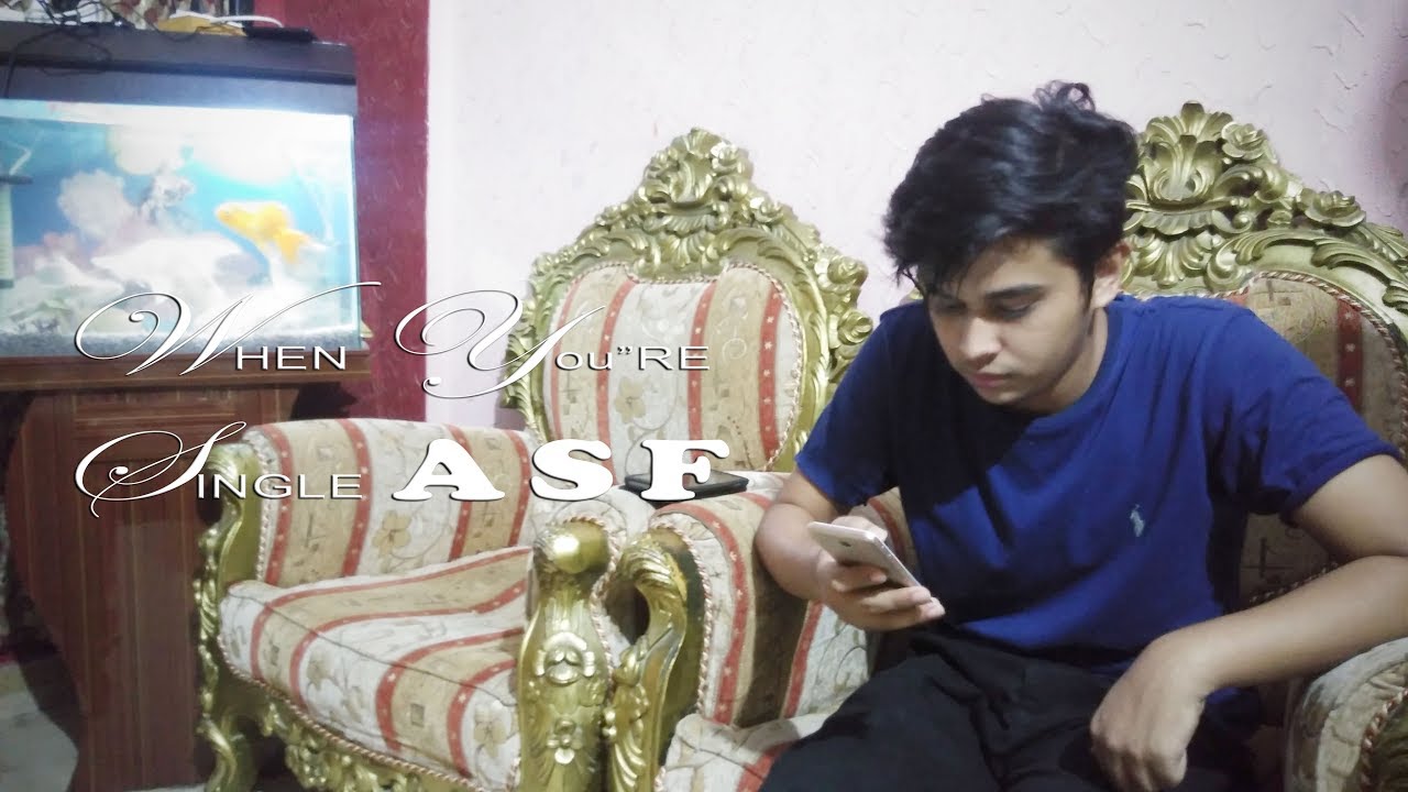 When You're Single AsF - YouTube