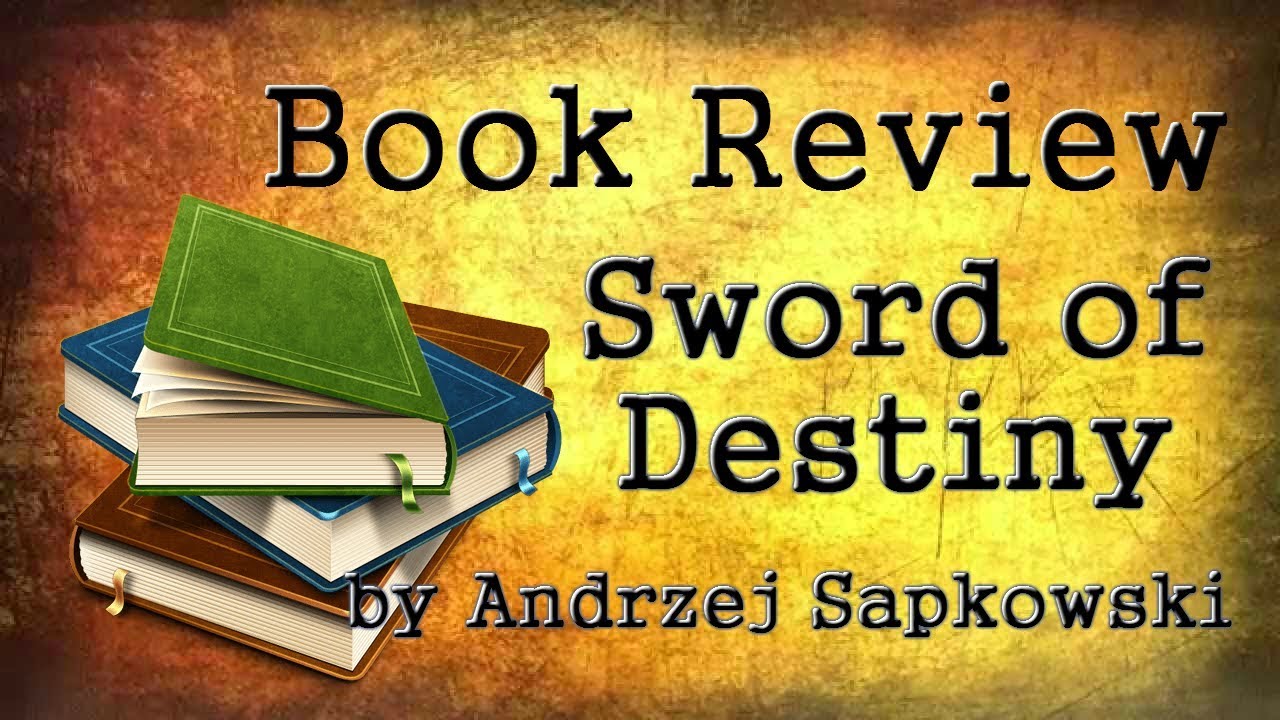 Book Review - Sword of Destiny by Andrzej Sapkowski - Witcher 2 - YouTube