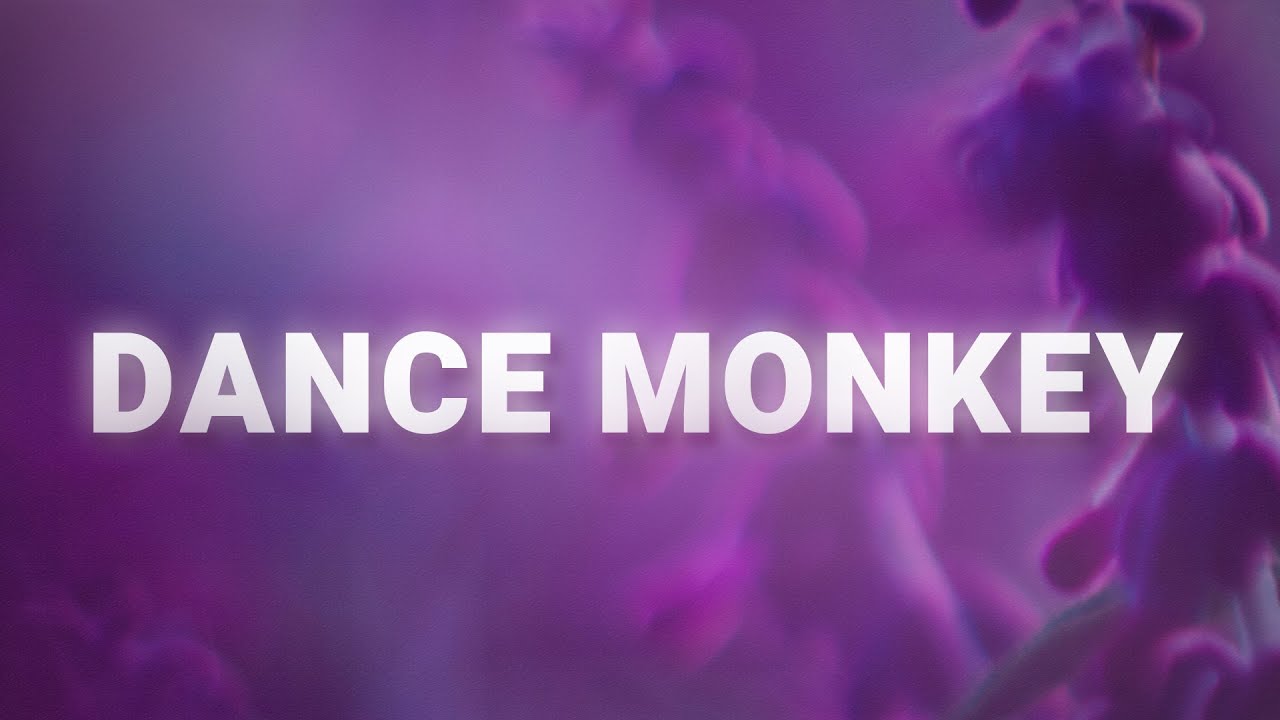 Tones And I - Dance Monkey (Lyrics) - YouTube