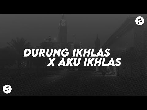 DJ DURUNG IKHLAS X AKU IKHLAS ( SLOWED + REVERB )🎧