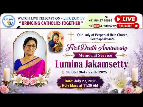 Lumina Jakamsetty | 1st Death Anniversary Mass 11.30am | Our lady of Perpetual Help Church | 27-7-26