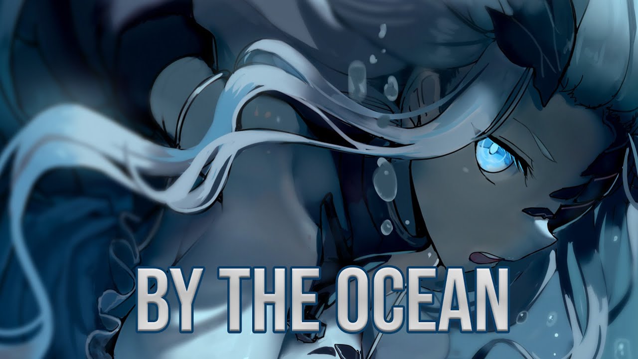 「Nightcore」→ Besomorph & RIELL - By The Ocean - YouTube Music