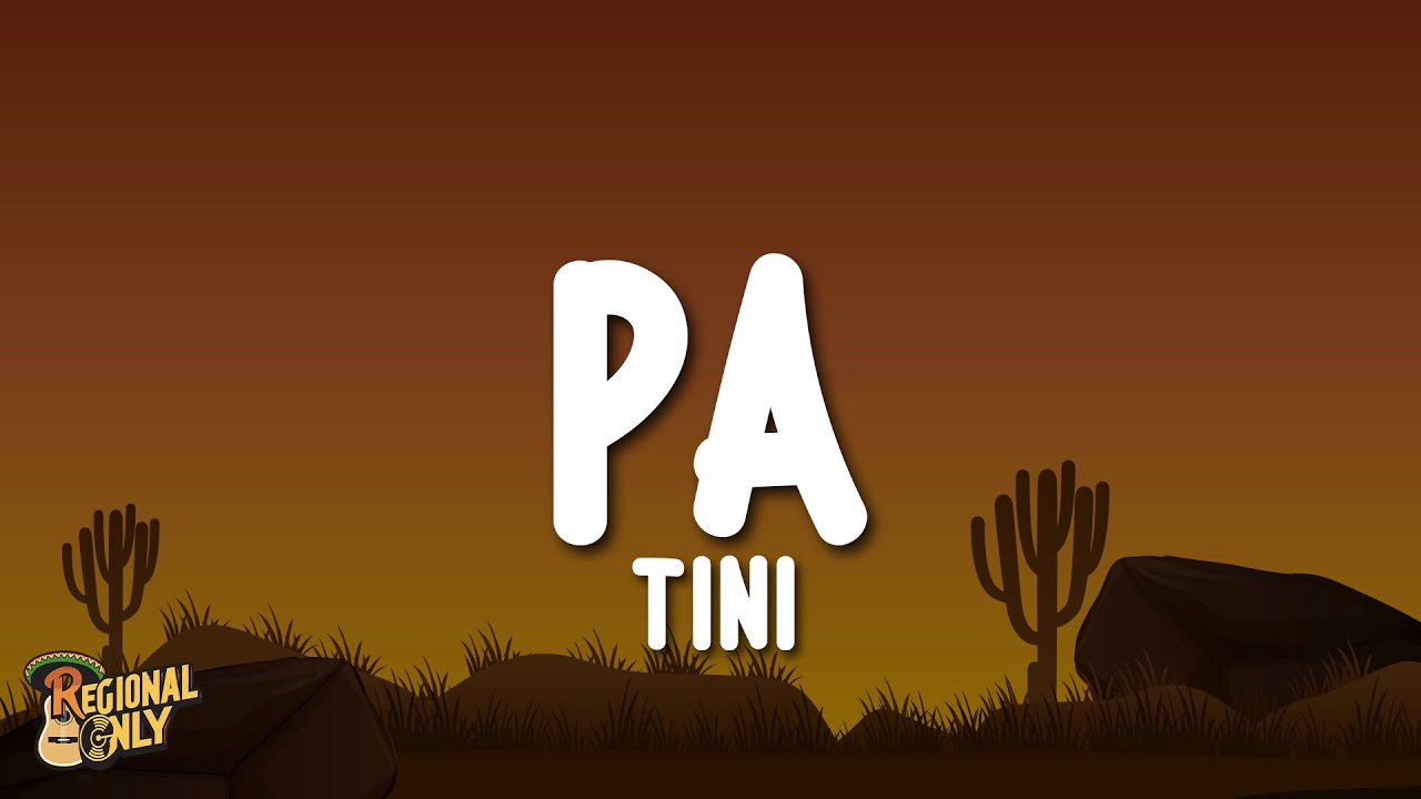 TINI - Pa (Letra/Lyrics) - YouTube