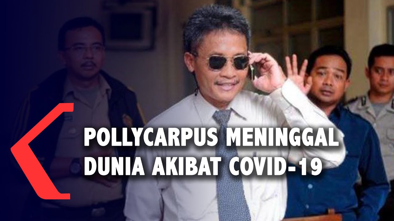 Eks Terpidana Kasus Munir, Pollycarpus Meninggal Karena Covid-19 - YouTube