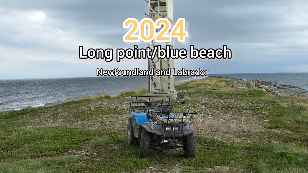 Long point/Blue beach Newfoundland and Labrador Atv ride 2024 - YouTube