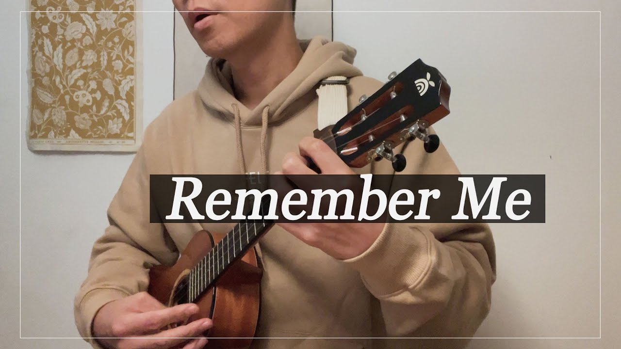 [Ukulele] Coco OST - Remember Me (with vocal) - YouTube