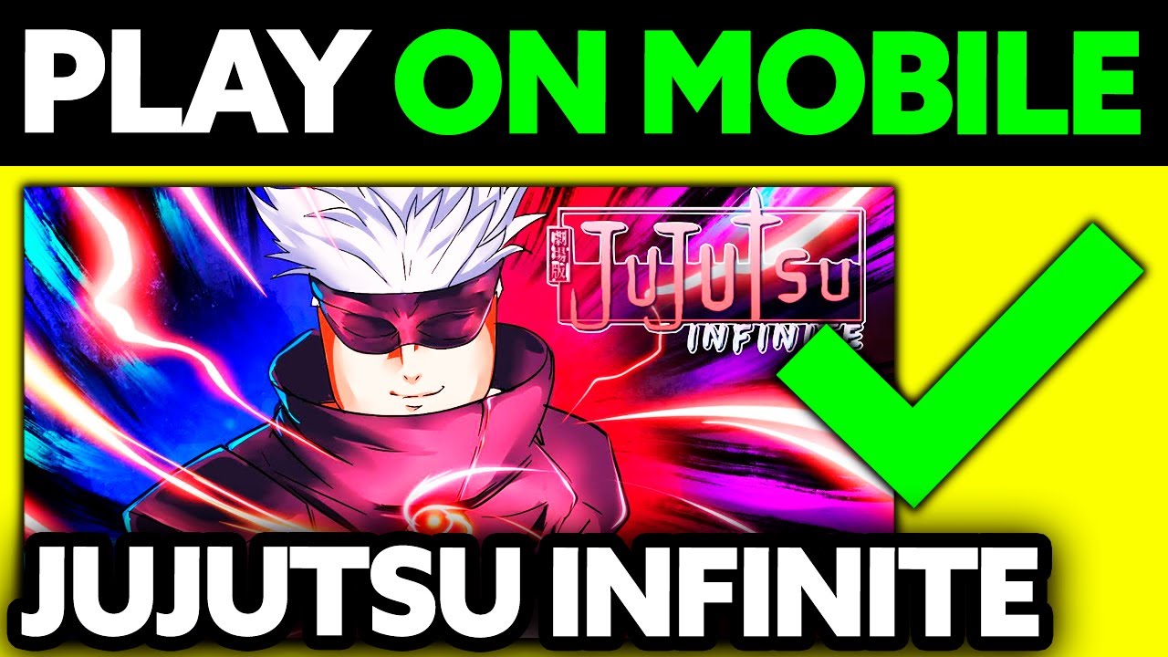 How To Play Jujutsu Infinite on Mobile 2025? - YouTube