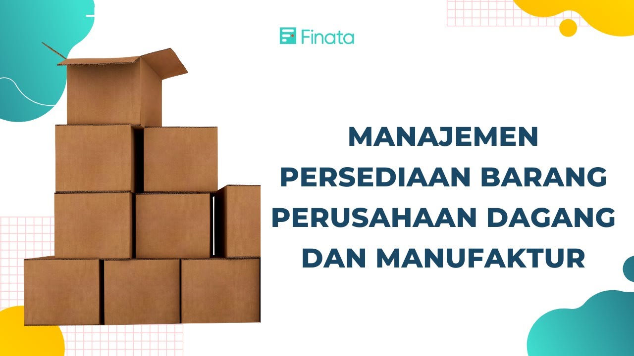 Manajemen Persediaan Barang Perusahaan dagang dan Manufaktur - YouTube