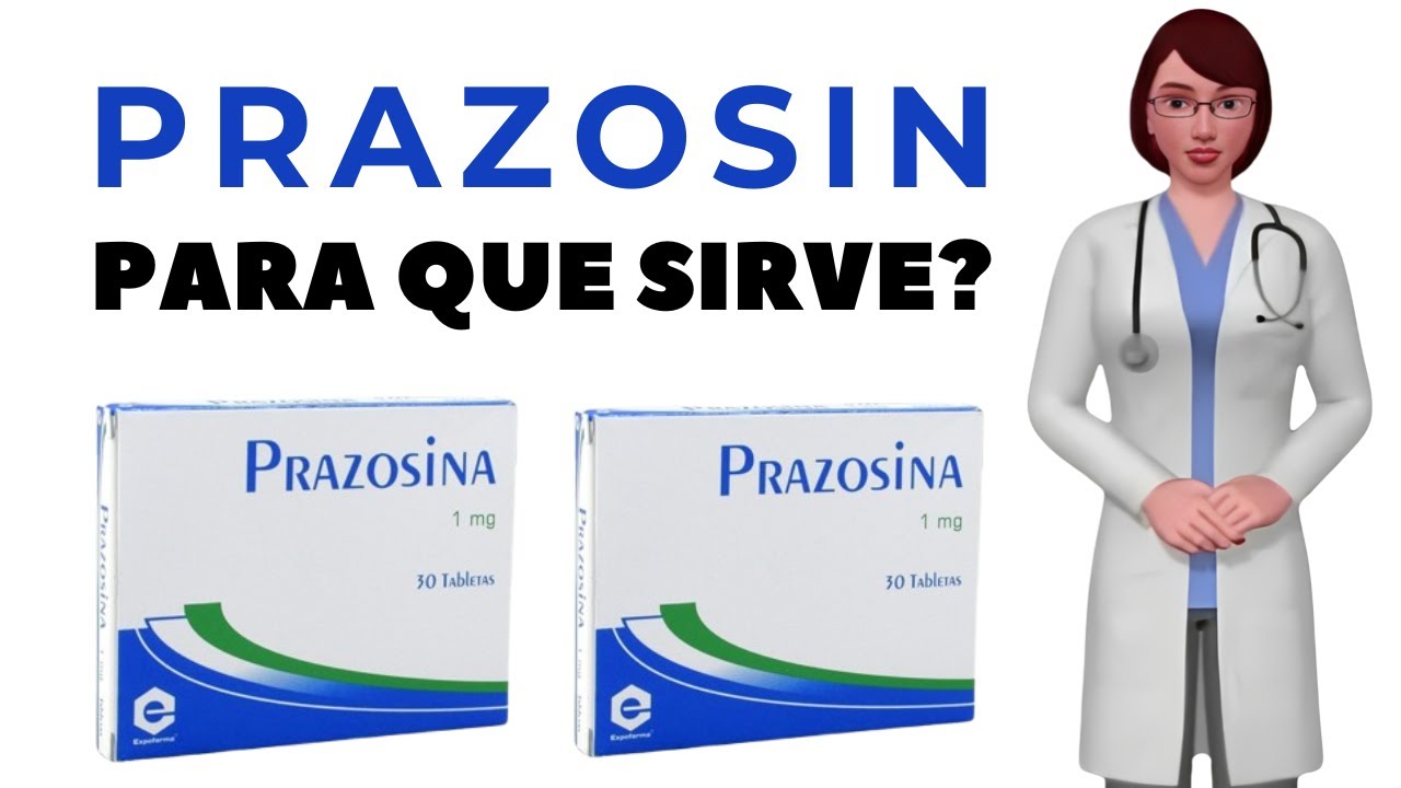 PRAZOSIN, para que sirve, cuando y como tomar prazosin hcl 1 mg, 2 mg ...