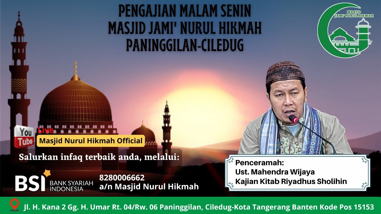 Kajian Kitab Riyadhus Sholihin Bersama Ust. Mahendra Wijaya - YouTube