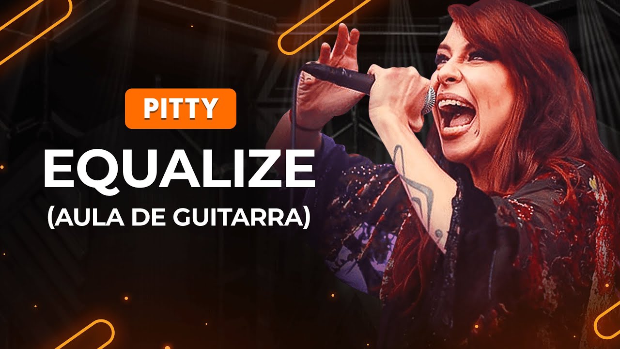 EQUALIZE - Pitty | Como tocar na guitarra - YouTube
