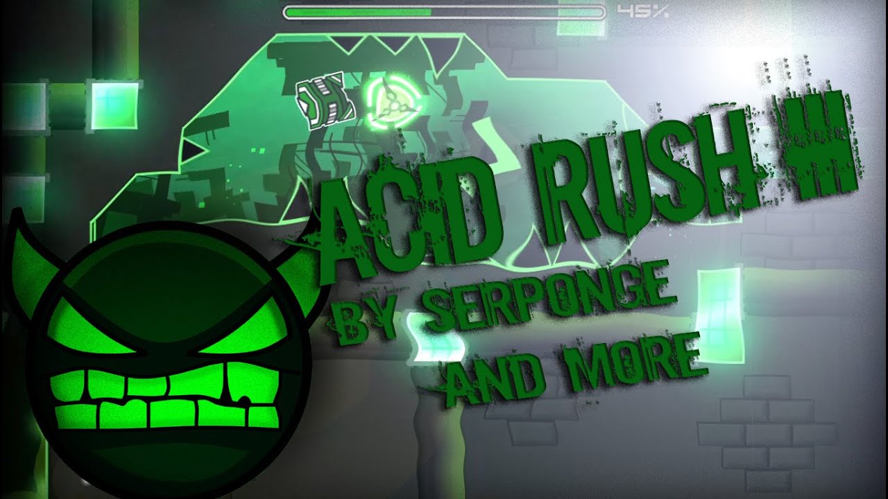 Acid Rush III by Serponge & More (Hard Demon)-Geometry Dash (Read Desc ...