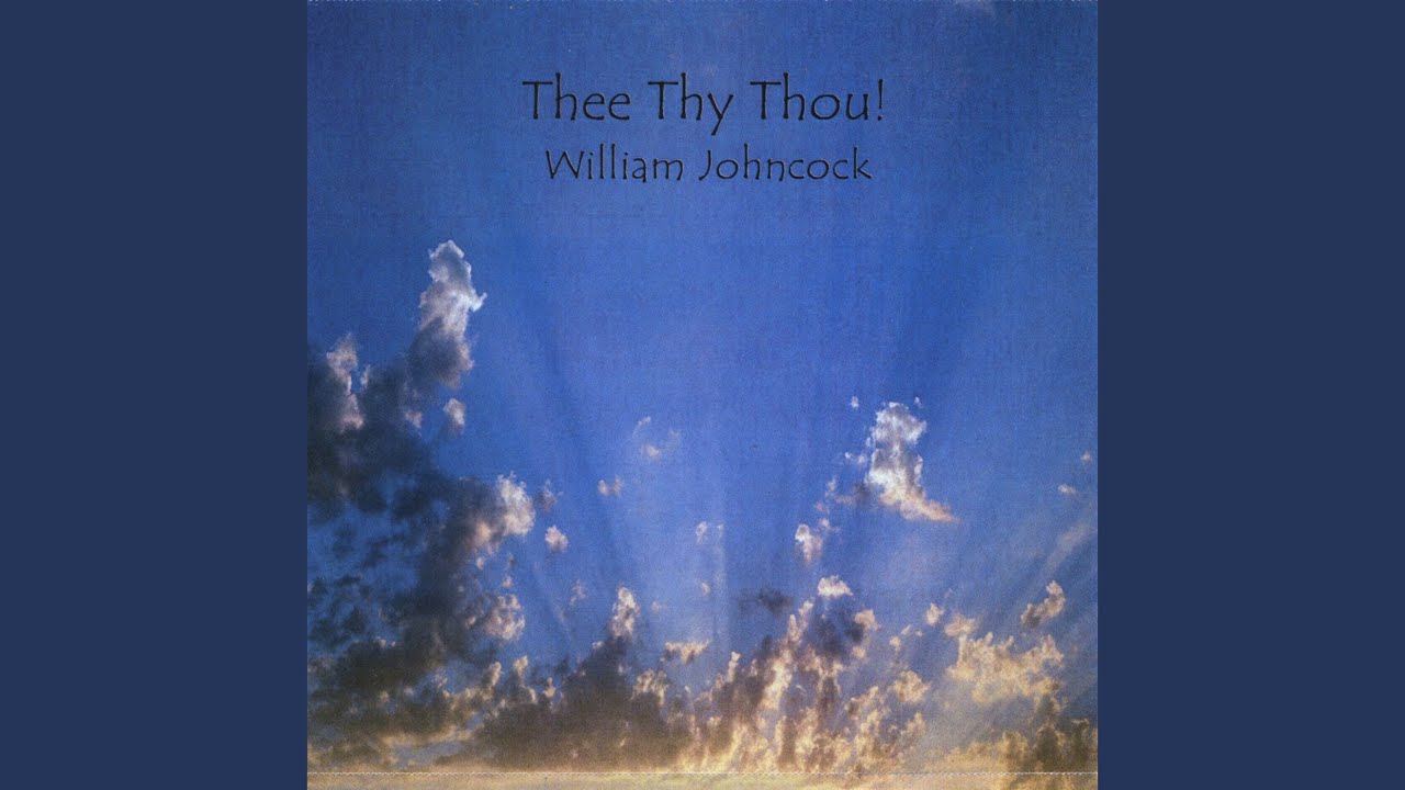 Thee Thy Thou! - YouTube
