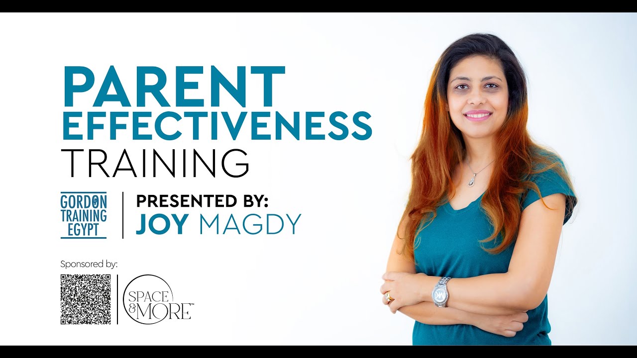 Parent Effectiveness Training (P.E.T) Egypt by Joy Magdy نحو فاعلية ...