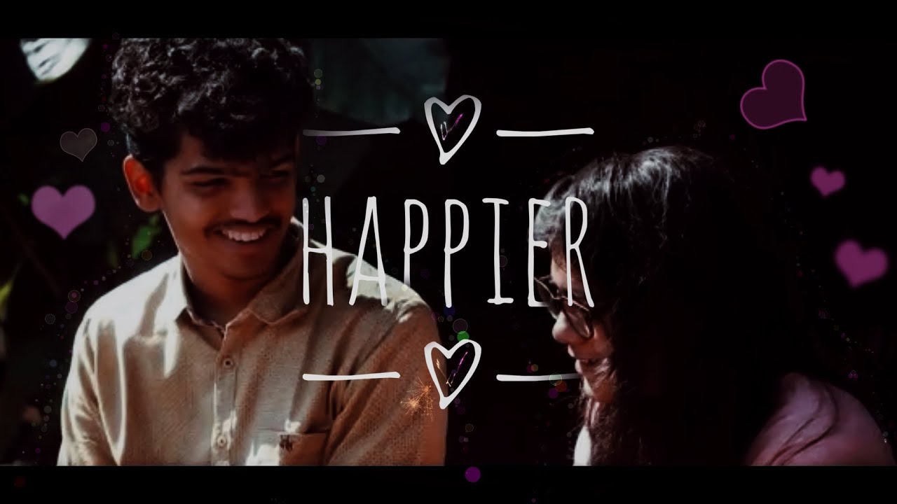 Happier || Marshmello ft. Bastille || Music Video || Lights Camera ISM ...