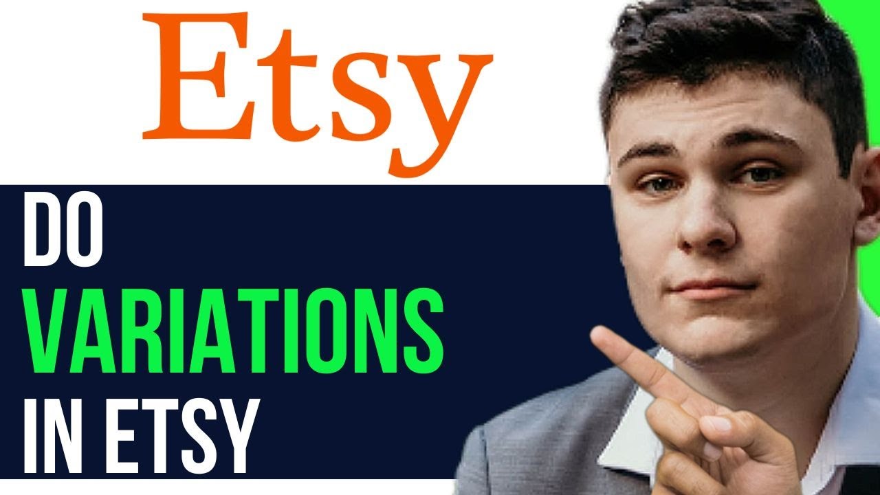 HOW TO DO VARIATIONS ON ETSY (2025) - YouTube