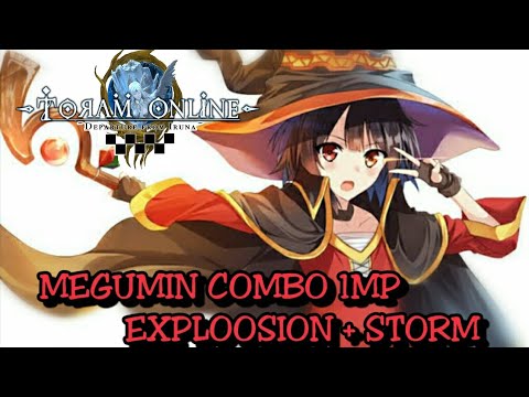 Toram Online - MEGUMIN COMBO EXPLOSION + STORM (1MP) - YouTube