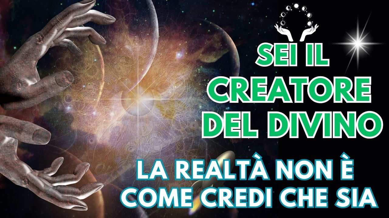 Scopri il Tuo Potere Divino: Tu Sei il Creatore - YouTube