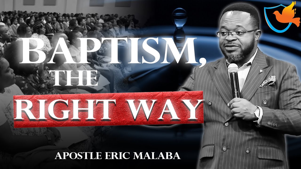 Were you Baptized the right way? |Apostle Eric Malaba - YouTube
