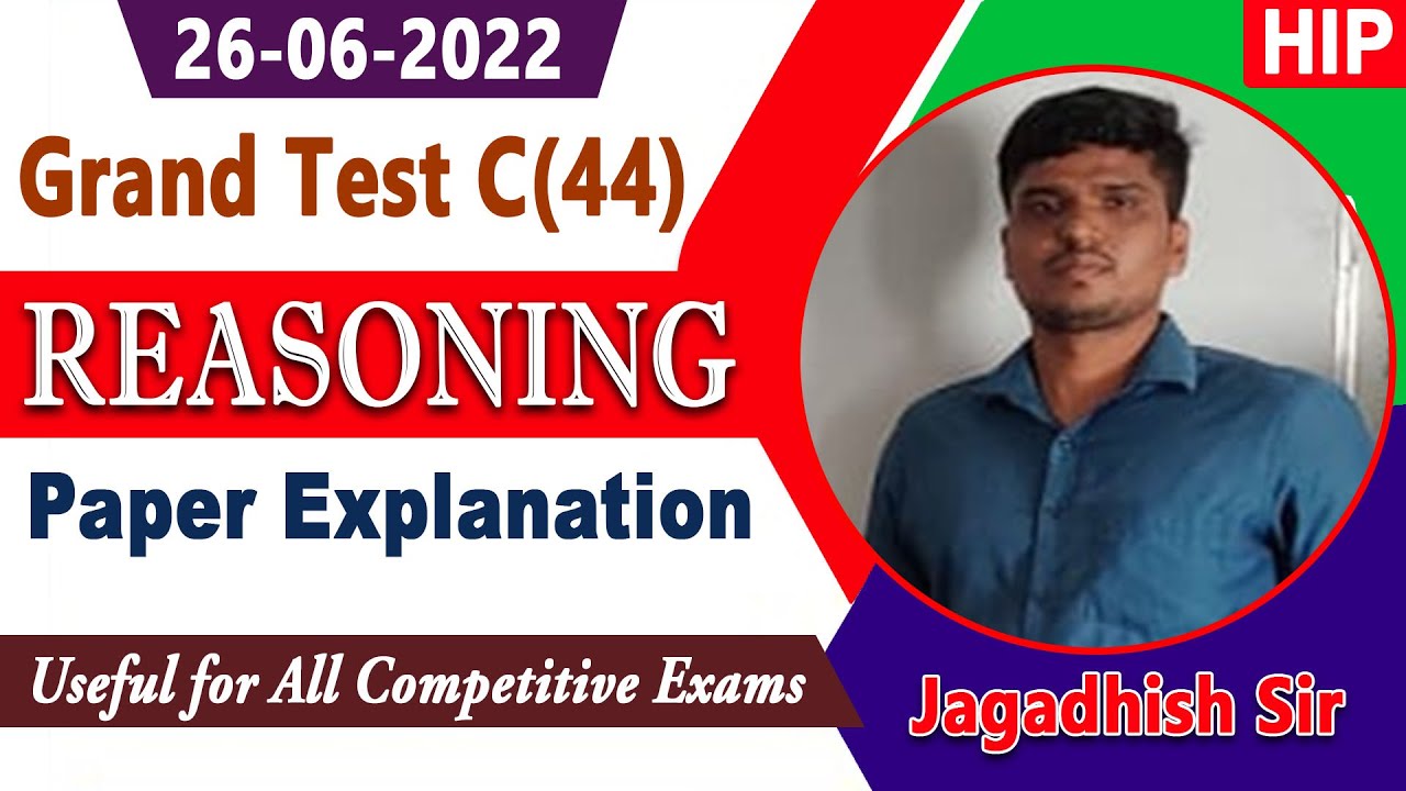 26.06.22 Grand Test (C44) Reasoning Paper Explanation | by Jagadhish ...