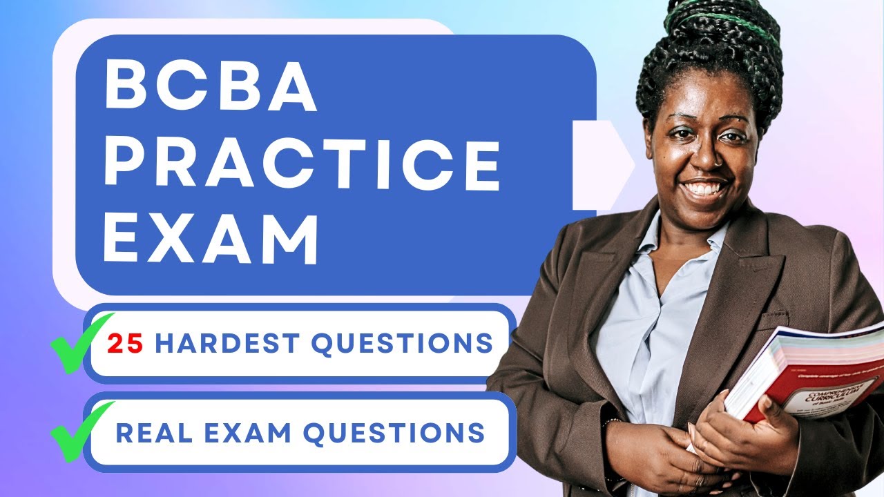 BCBA Practice Exam - Mock Test Prep with Explanations & Breakdown (25 ...