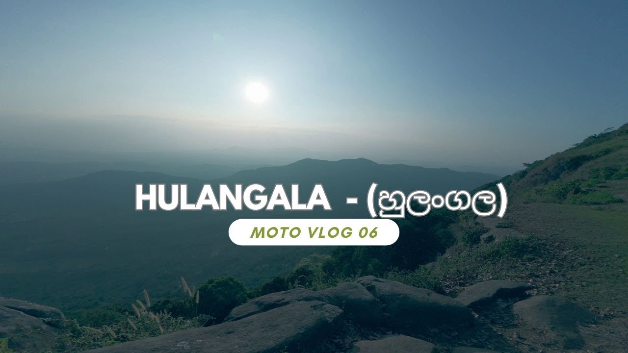 Exploring Hulangala On Two Wheels | Epic Travel Vlog In Sri Lanka | Dji ...