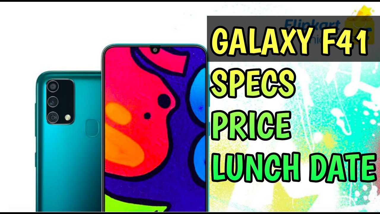 Samsung Galaxy F41 Specification, Price and Lunch date!!! - YouTube