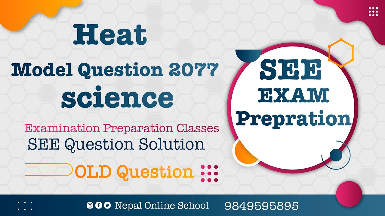 Heat See model question 2077 science| class 10 science | SEE science ...