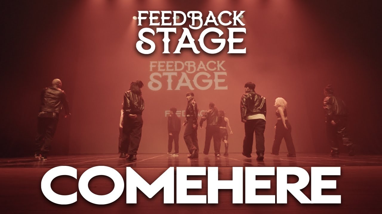 COME HERE [SPECIAL STAGE] | 2022 FEEDBACK STAGE | 2022 피드백스테이지 - YouTube