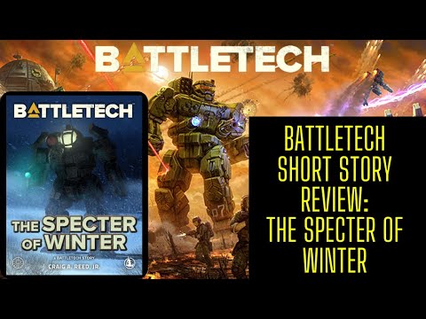 BattleTech Specter of Winter Short Story Review - YouTube
