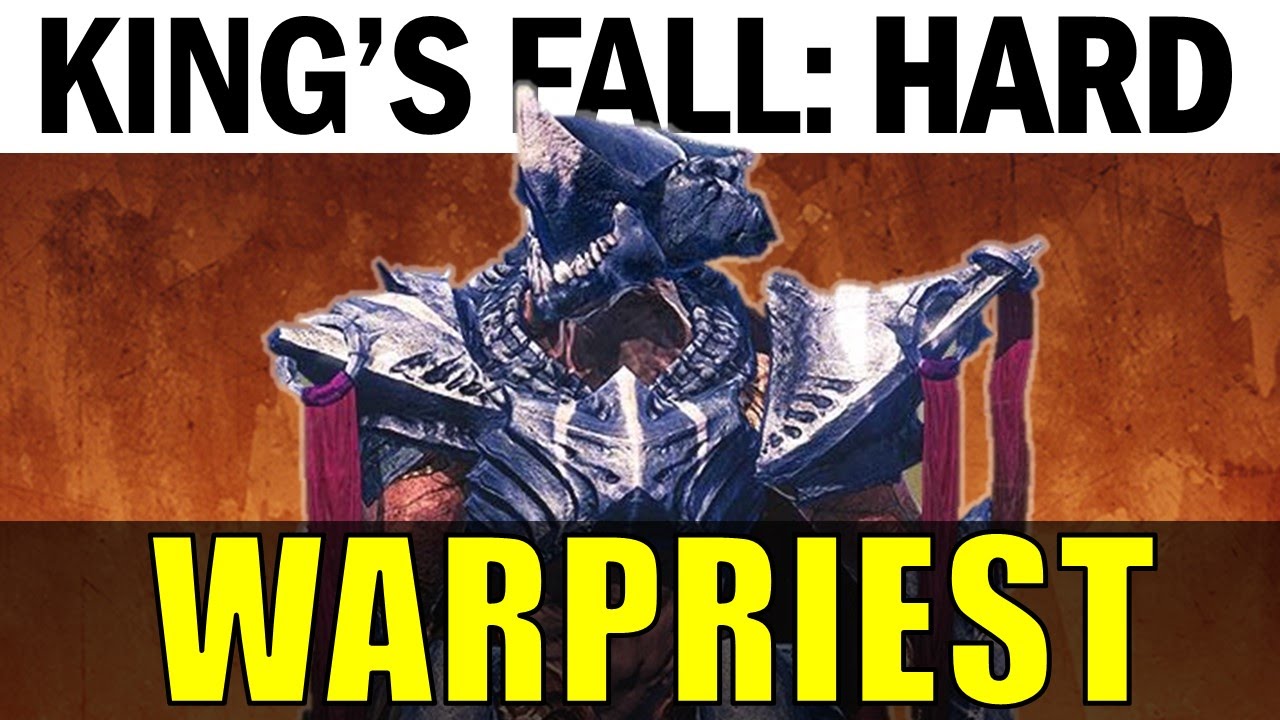 King's Fall Hard Mode: Warpriest Guide | Tips & Tricks | Destiny: The ...