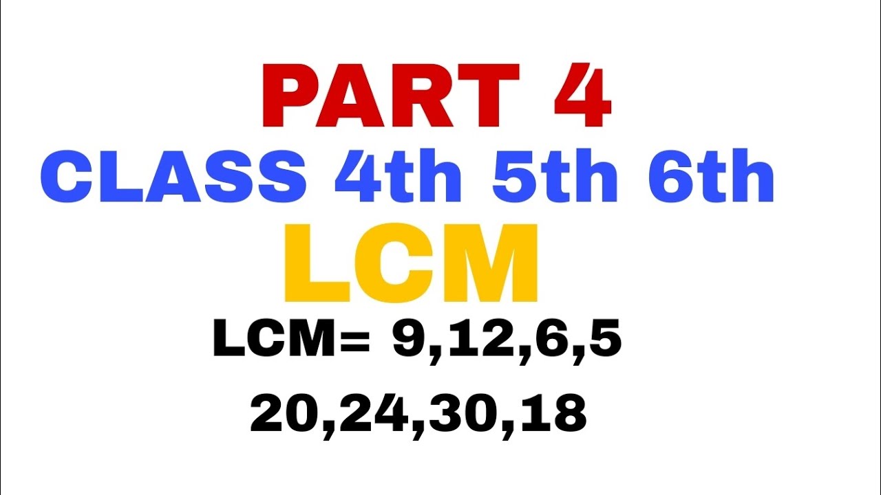 LCM part 4 class 4th 5th 6th#educational video #maths #please support ...