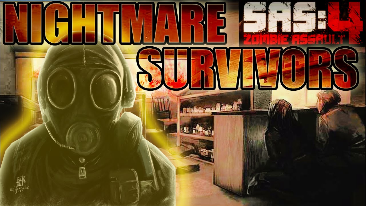 Sas 4 - NIGHTMARE (SURV LEVEL 400) - YouTube