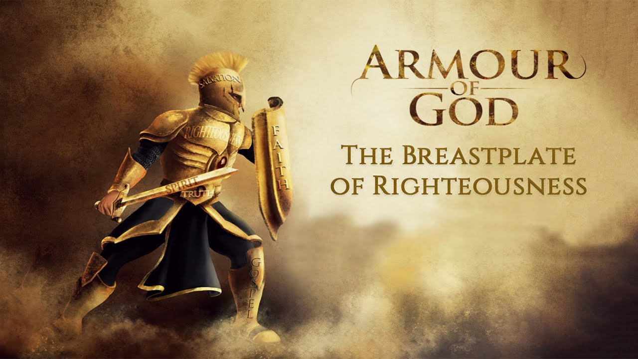 The Breastplate Of Righteousness YouTube The Breastplate Of Righteousness YouTube