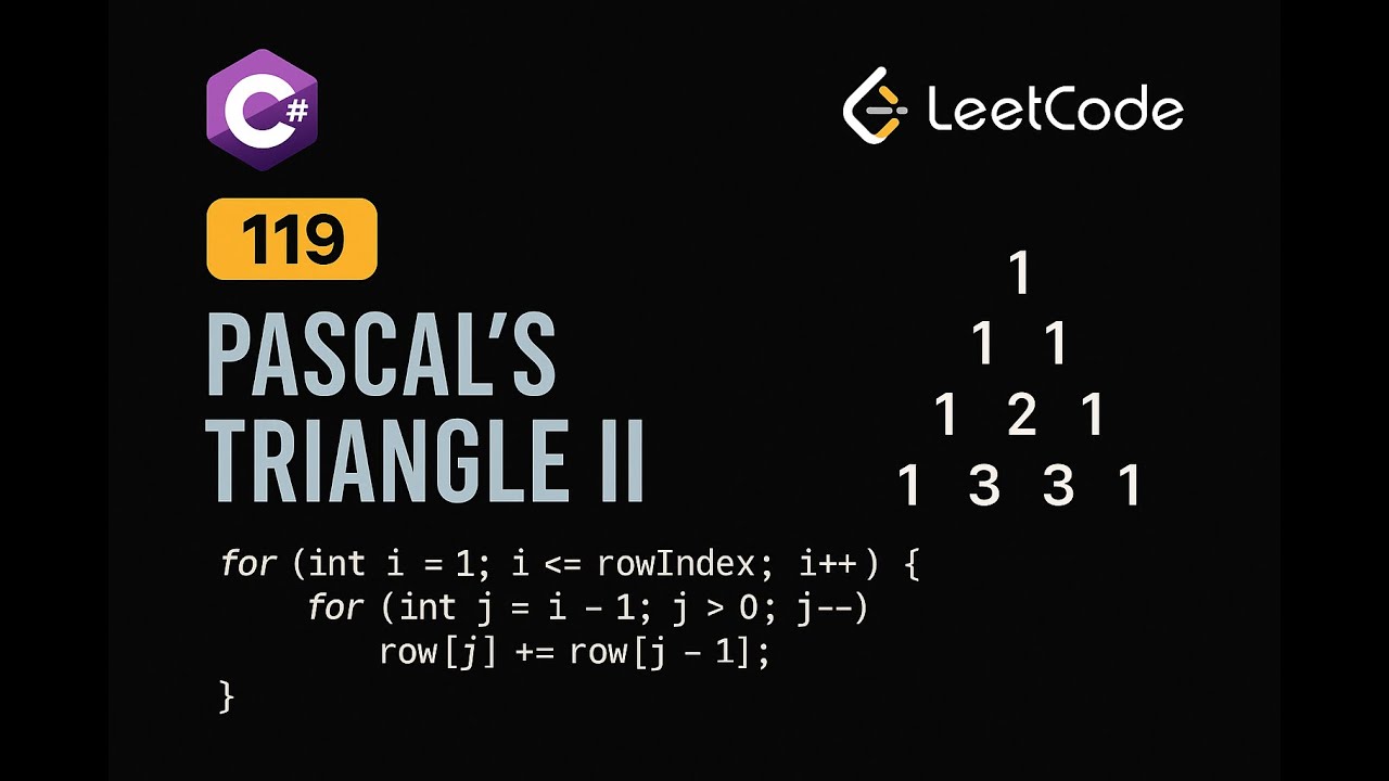 LeetCode 119: Pascal's Triangle II | C# Solution | Space Optimized Approach | - YouTube