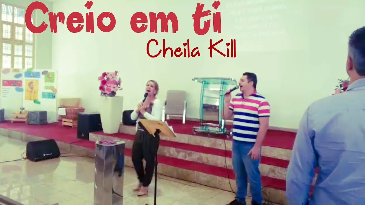 Creio em ti (Gabriela Rocha ) Cheila kill #creioemti - YouTube
