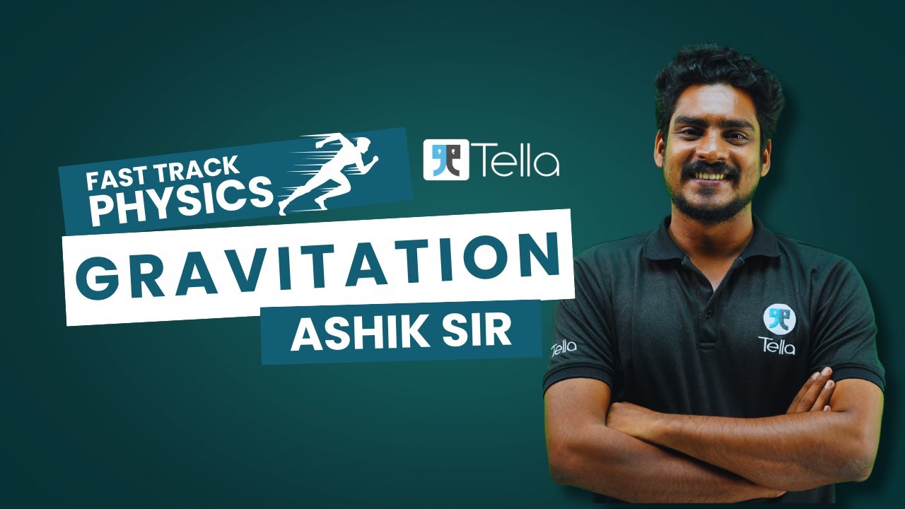 GRAVITATION | FAST TRACK | NEET | Tella Classes - YouTube