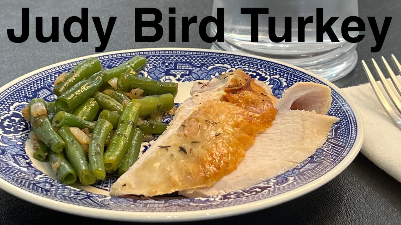 Never Serve Dry Turkey Again - Use the Judy Bird Technique For The Most ...