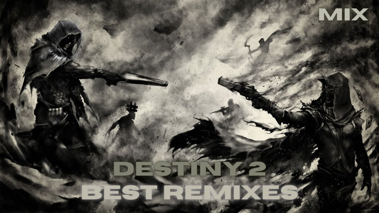 Destiny 2 - Music Remixes - YouTube