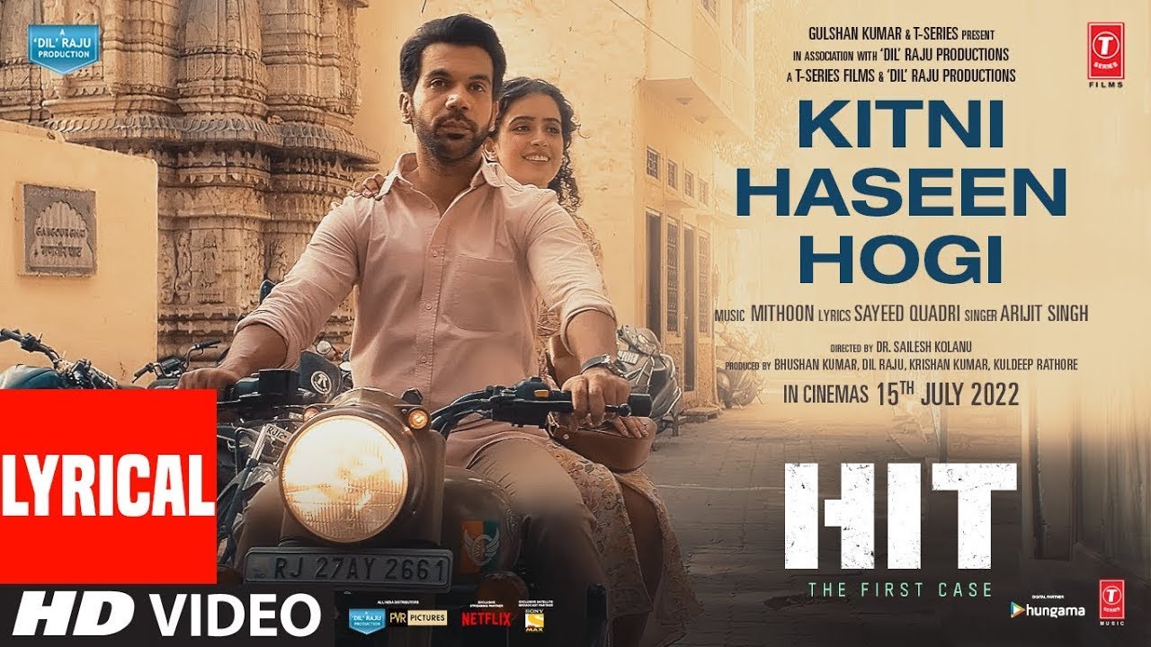Kitni Haseen Hogi-HIT:The First Case, Lyrical Rajkummar, Sanya, Mithoon ...