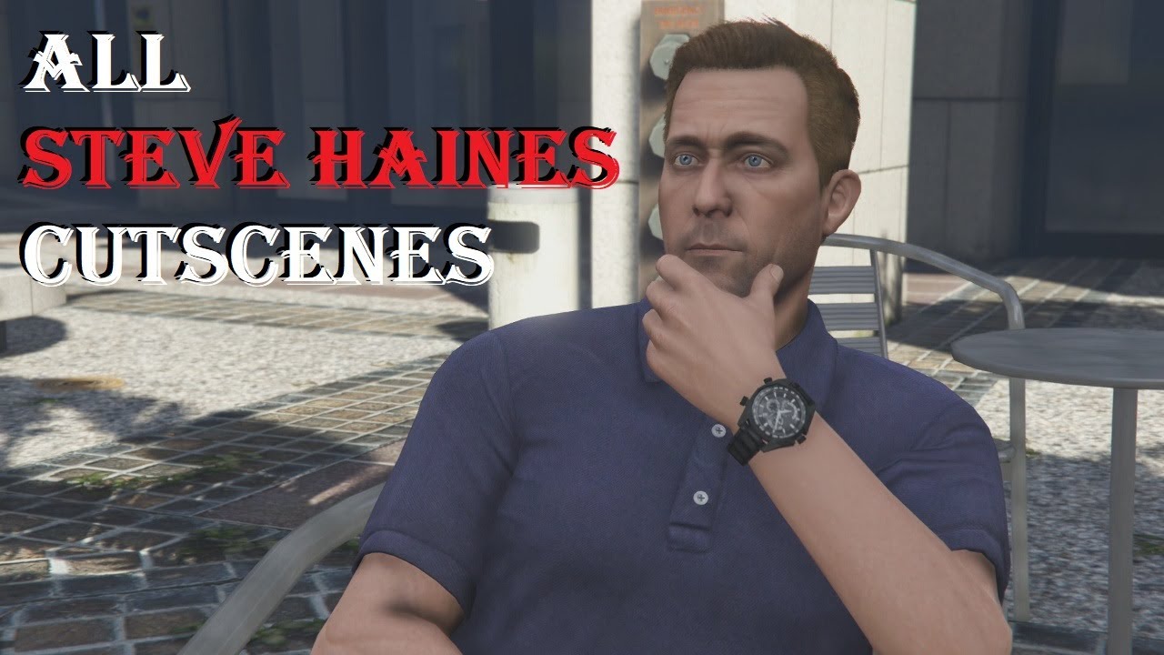All STEVE HAINES Cutscenes in GTA 5 Story Mode | Robert Timothy Bogue ...