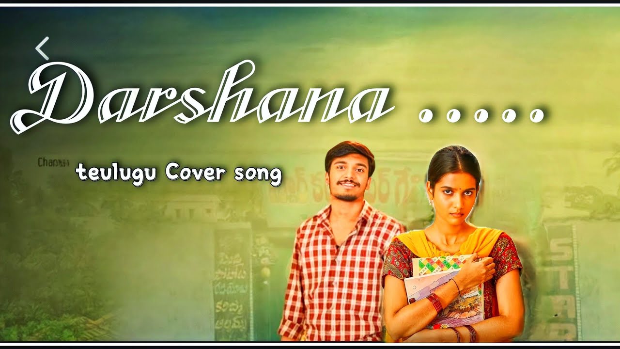 Darshana telugu Cover song ||Harshith reddy||Gouri priya reddy ...
