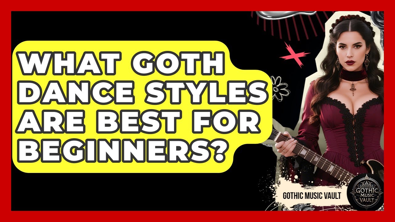 What Goth Dance Styles Are Best For Beginners? - Goth Music Vault - YouTube