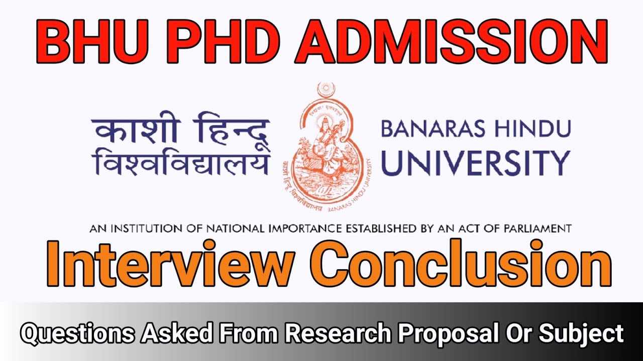 🚨BHU PHD INTERVIEW CONCLUSION || BHU PHD ADNISSION 2025 || Question ask ...